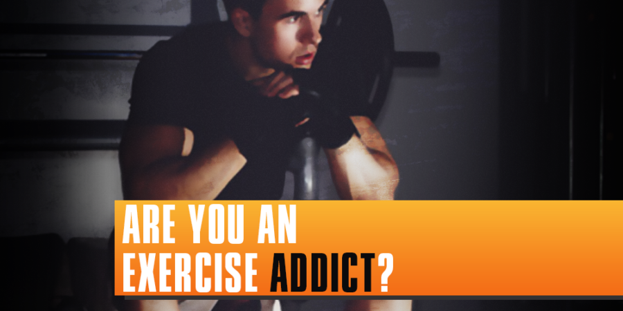 Are you an Exercise ADDICT? - Muscleology Sports Nutrition